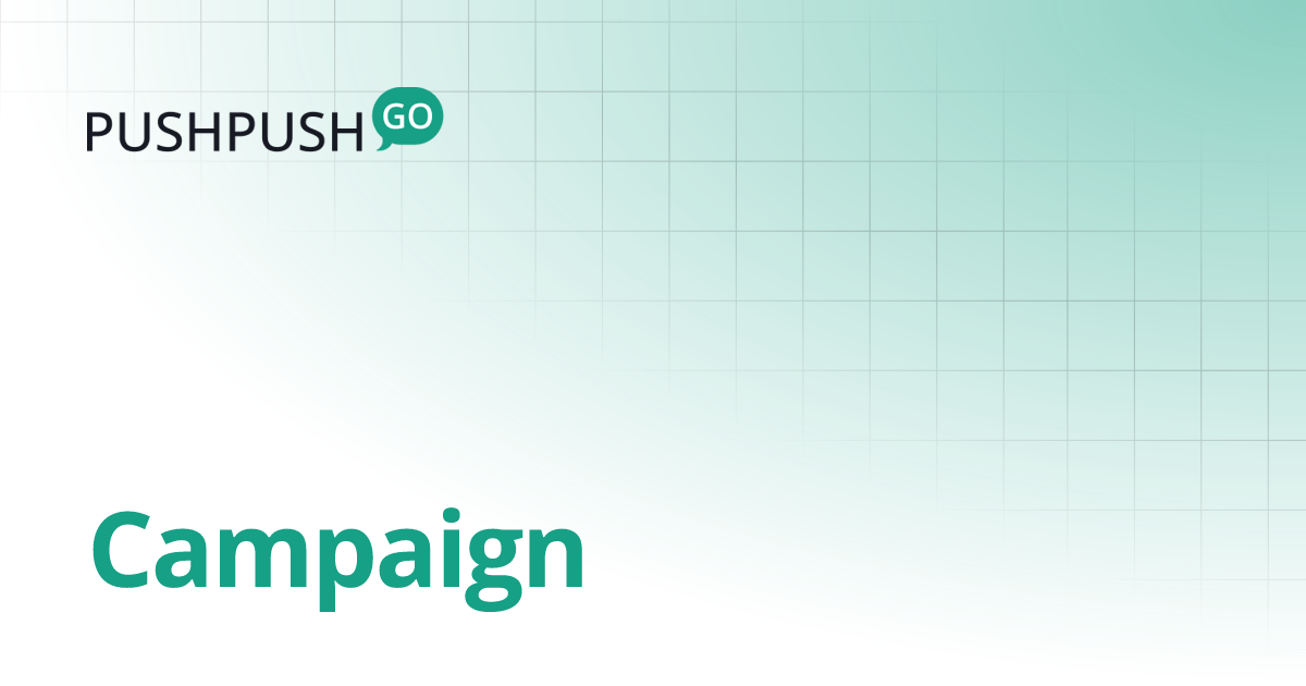 Campaign | PushPushGo