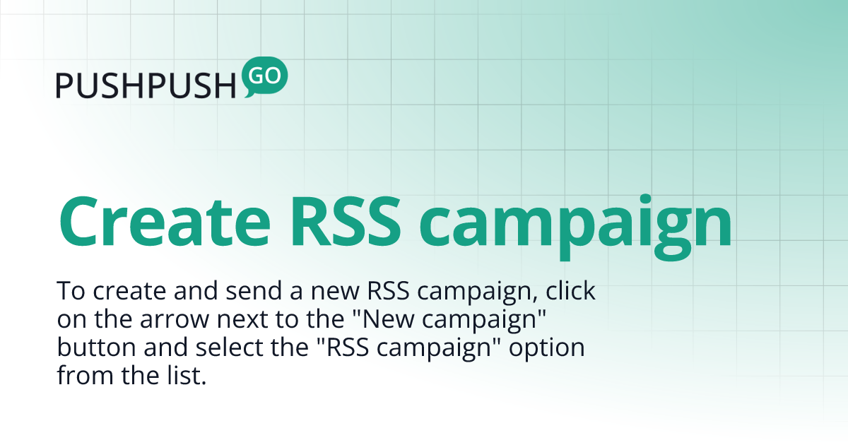 Create RSS campaign | PushPushGo